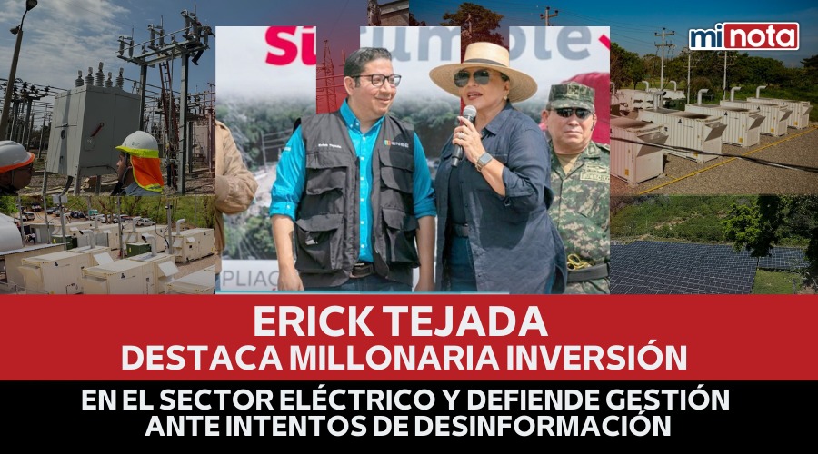 ERICK TEJADA DESTACA MILLONARIA INVERSIÓN EN SECTOR ELÉCTRICO | Mi Nota